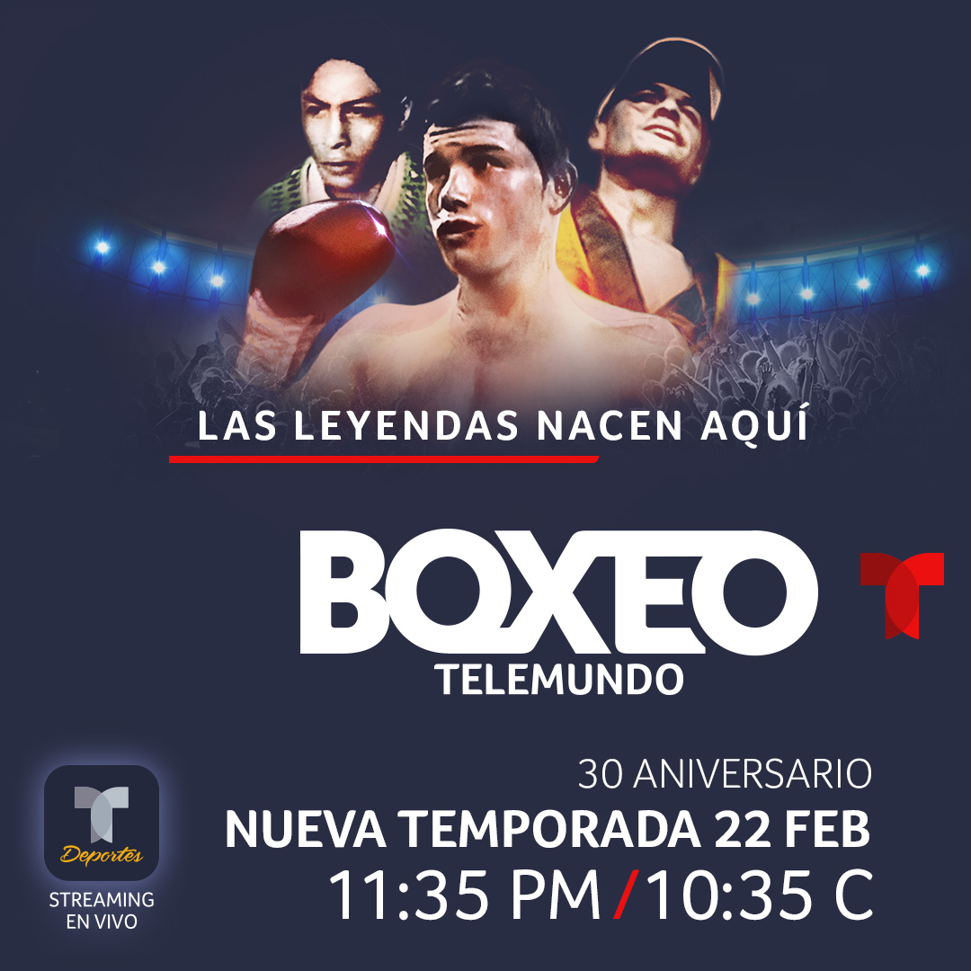 “BOXEO TELEMUNDO” CELEBRATES 30TH ANNIVERSARY WITH HISTORIC MILESTONE ...